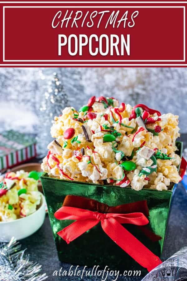 Christmas Popcorn • A Table Full Of Joy