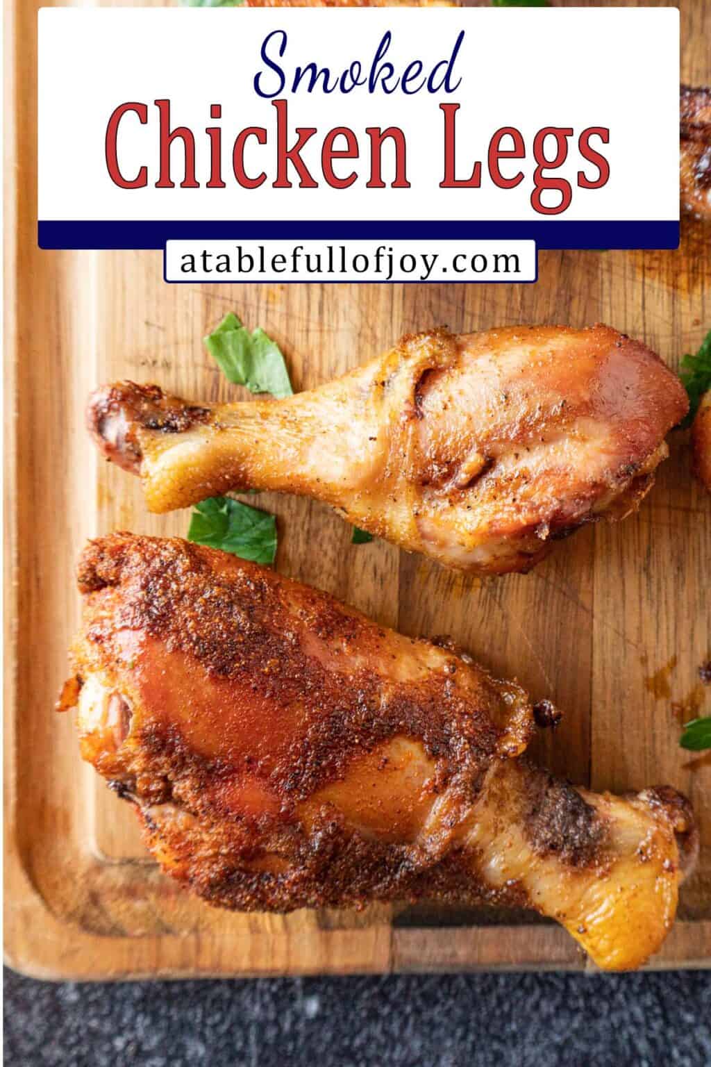 The BEST Smoked Chicken Legs - Perfect, Moist, & Delicious