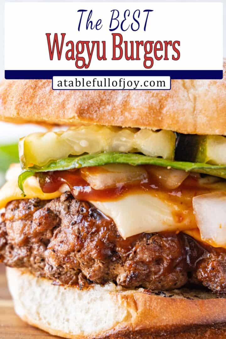 The BEST Wagyu Burgers- Juicy, Flavorful, and Delicious!